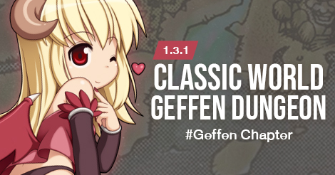 RRO Classic World 1.3.1 (Geffen Chapter - Geffen Dungeon)