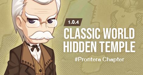 RRO Classic World 1.0.4 (Prontera Chapter - Hidden Temple)